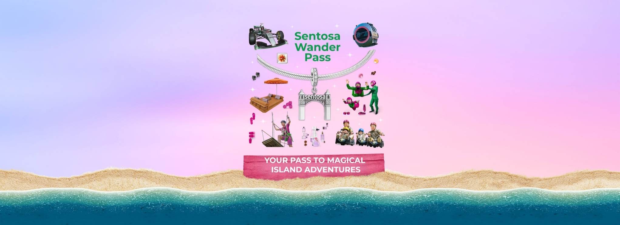 Discover your good with Sentosa Wander Pass