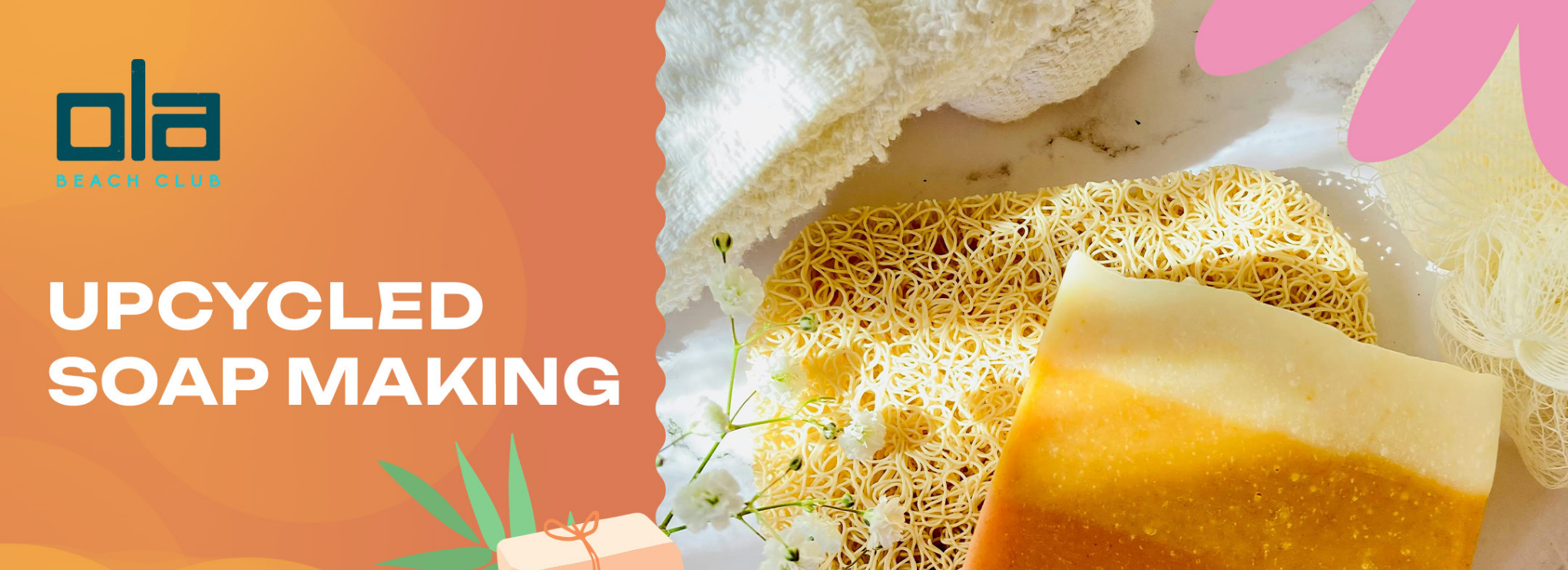 Upcycled Soap Making | Ola Beach Club
