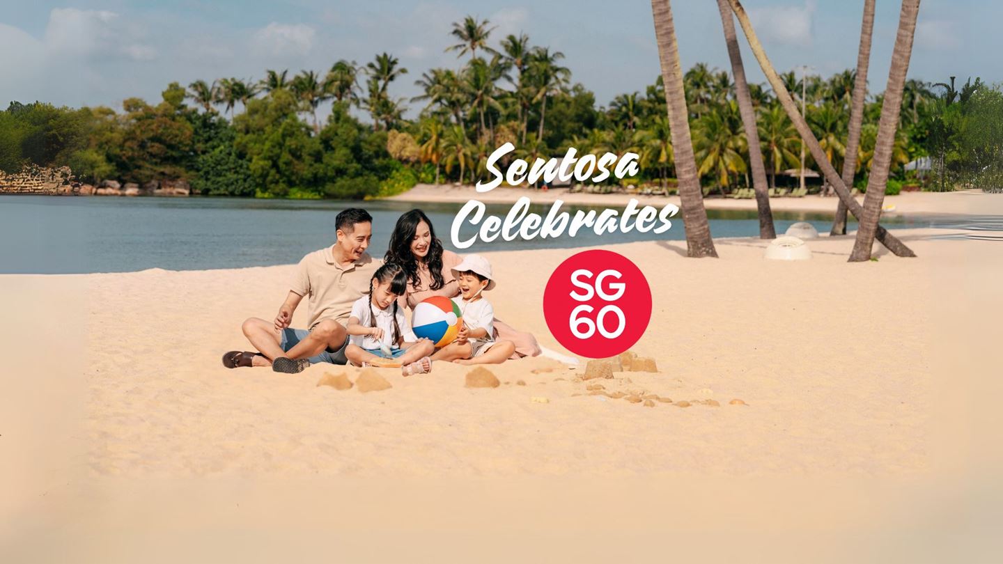 Sentosa Celebrates SG60 - Special Deals & Events to Celebrate Singapore ...